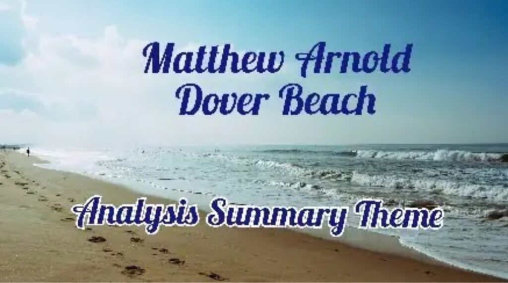 Dover Beach Poem Analysis Theme Questions Answers - Learning Academy